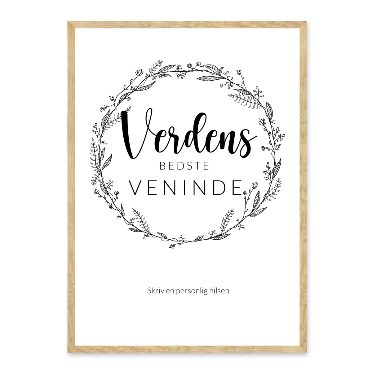 Verdens bedste Veninde - design selv plakat – Homedec.dk