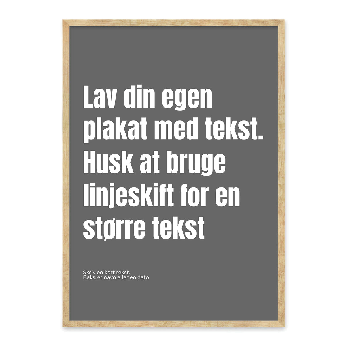 Design selv plakat med egen tekst – Homedec.dk